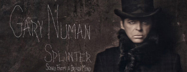 Gary Numan - Splinter (Songs from a Broken Mind) review - Cryptic Rock