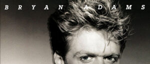 Bryan Adams – Reckless 30th Anniversary Deluxe Edition (Review ...