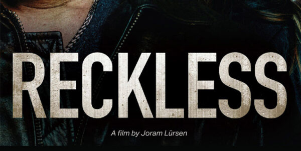 Reckless (Movie Review) - Cryptic Rock
