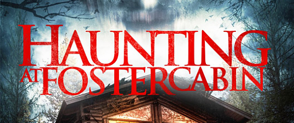 Haunting At Foster Cabin (Movie Review) | Horror Movie | CrypticRock ...