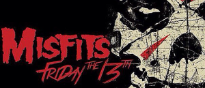 Misfits - Friday the 13th (Album Review) - Cryptic Rock