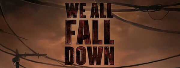 We All Fall Down (Movie Review) - Cryptic Rock