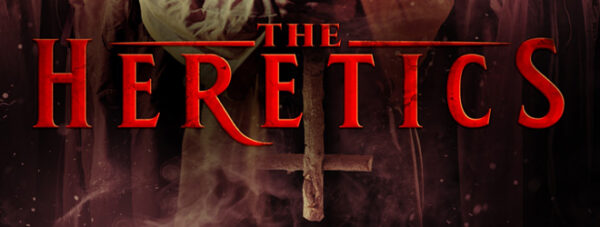 The Heretics (Movie Review) - Cryptic Rock