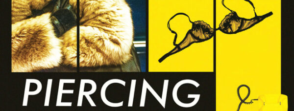 Piercing (Movie Review) - Cryptic Rock