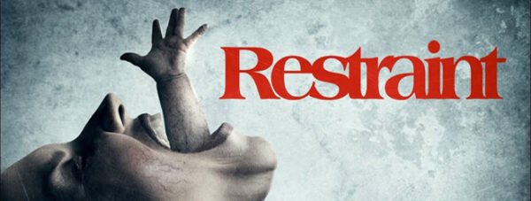 Restraint (Movie Review) - Cryptic Rock