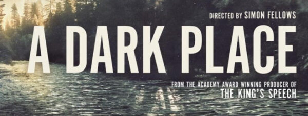 A Dark Place (Movie Review) - Cryptic Rock