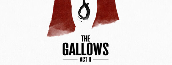 The Gallows Act II (Movie Review) - Cryptic Rock