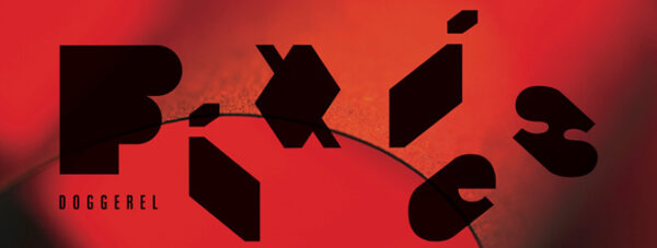 Pixies - Doggerel (Album Review) - Cryptic Rock