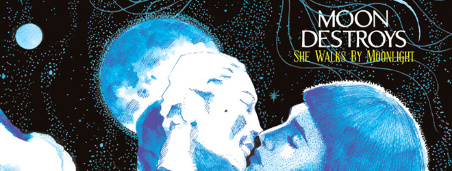 Moon Destroys - She Walks By Moonlight (Album Review) - Cryptic Rock