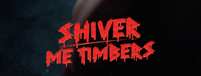 Shiver Me Timbers (Movie Review) - Cryptic Rock