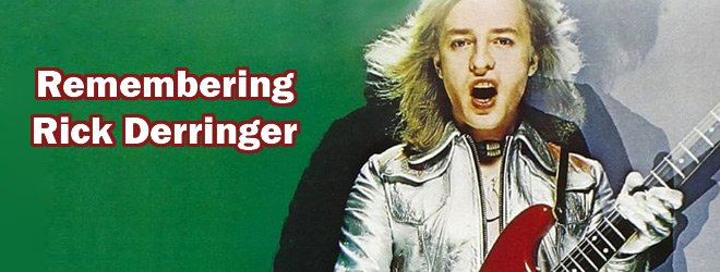 Remembering Rick Derringer - An American Rock-n-Roll Icon - Cryptic Rock