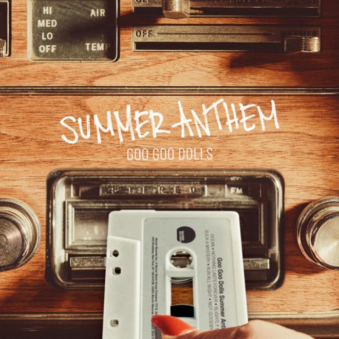 Goo Goo Dolls - Summer Anthem (EP Review) - Cryptic Rock
