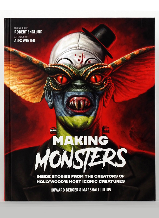 Making Monsters: Inside Stories from the Creators of Hollywood's Most ...